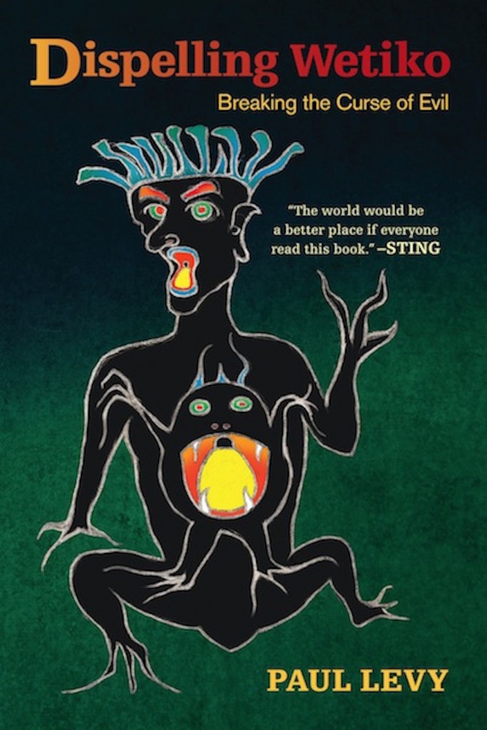 Seeing Wetiko: On Capitalism, Mind Viruses, and Antidotes for a World ...